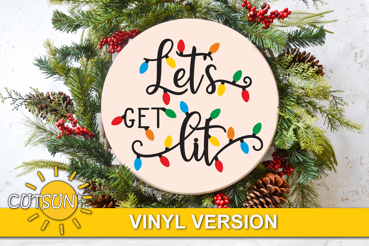 Let's get lit Christmas door hanger SVG Laser cut file Cricut SVG ...