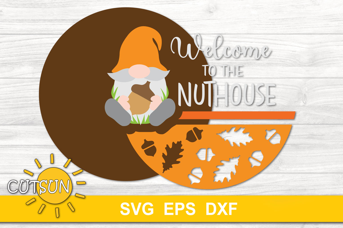 Welcome to the Nuthouse door hanger SVG | Fall door sign svg Laser cut ...