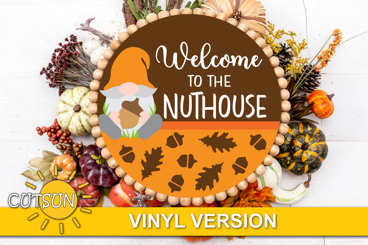 Welcome to the Nuthouse door hanger SVG | Fall door sign svg Laser cut ...