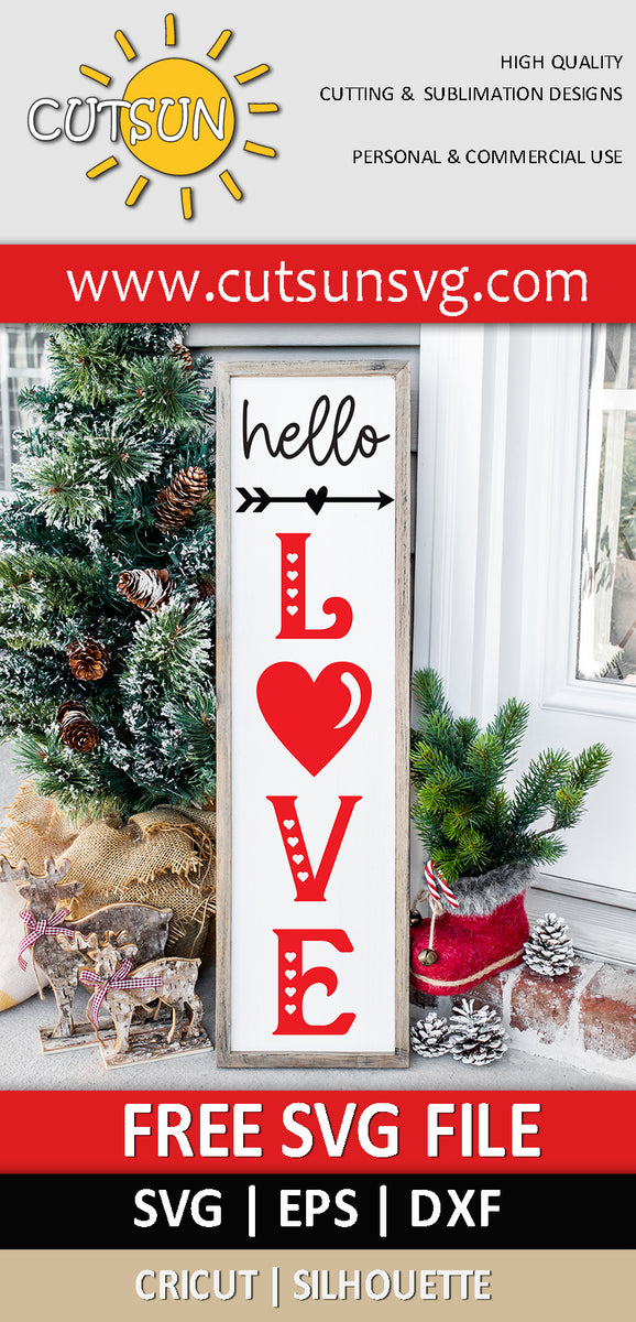 Valentine's Day Vertical sign SVG freebie | Hello Love Vertical sign F ...